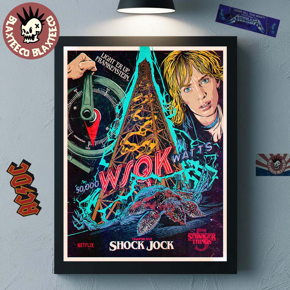 Stranger Things 5 Chapter 5 Shock Jock Poster By Butcher Billy Light Er ...