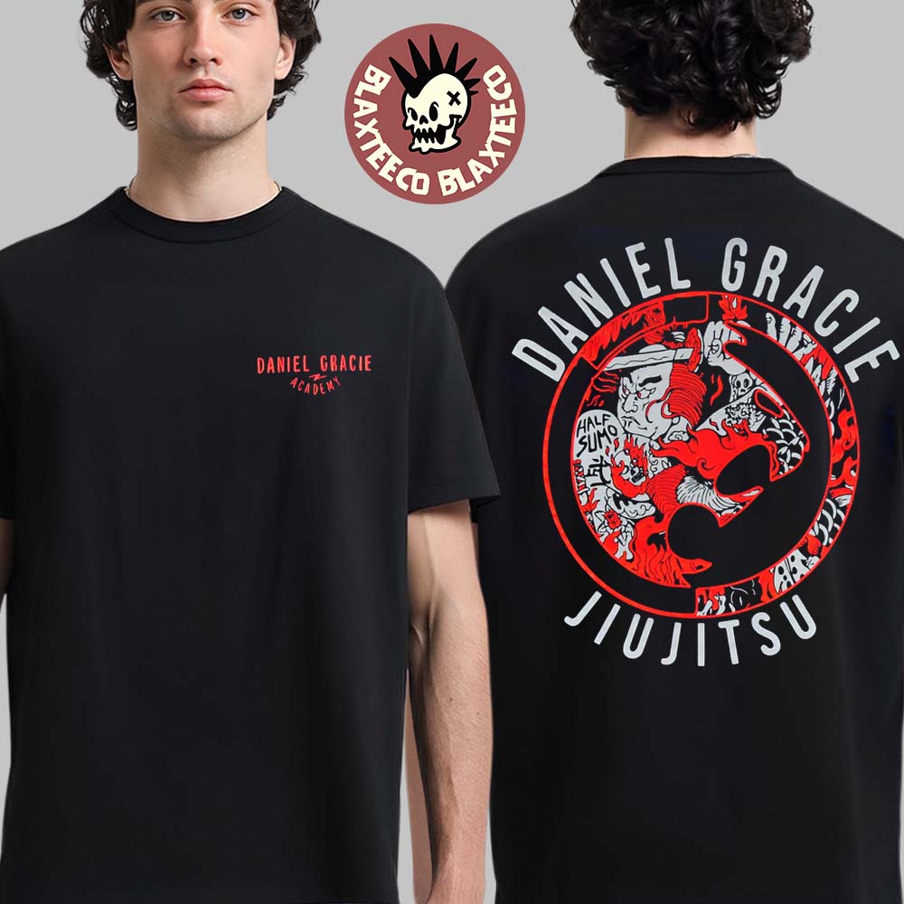 Daniel Gracie X Half Sumo Jiujitsu Two Sided T-Shirt - Blaxteeco